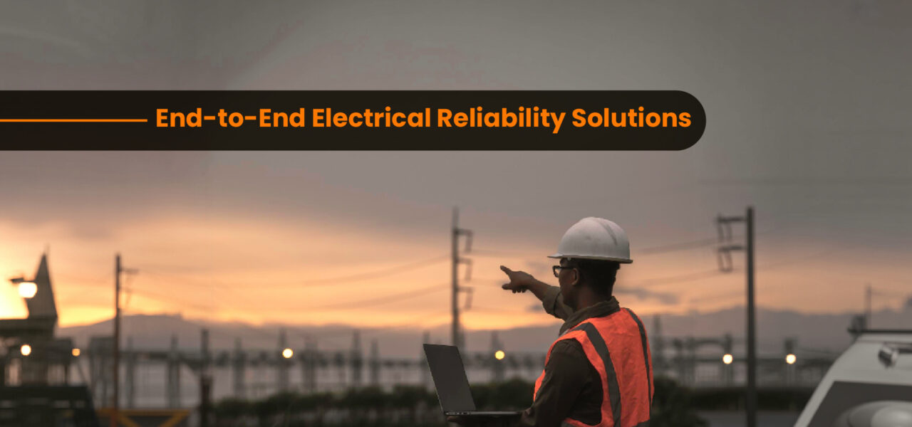 End-to-End Electrical Reliability Solution - Manav