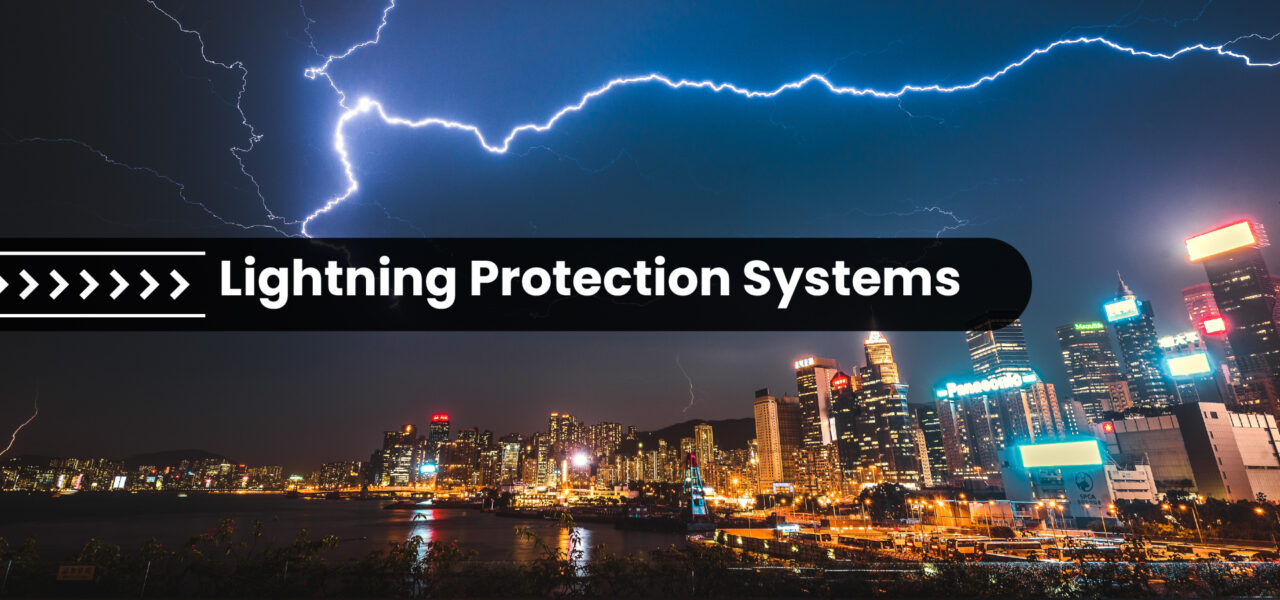 Lightning Protection System Components - Safeguarding Structure