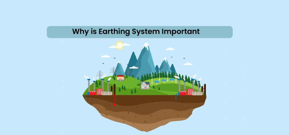 How Earthing System Works and Role in diverting Electrical Faults?