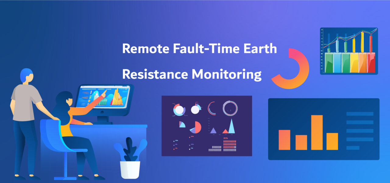 Remote Fault-time Earth Resistance Monitoring (R-FERM) | Manav